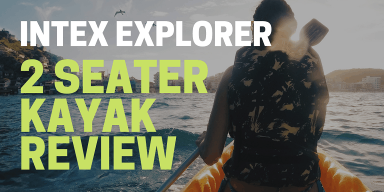 Intex Explorer K2 Kayak Review for 2021 | Best Inflatable 2-Seater Kayak?