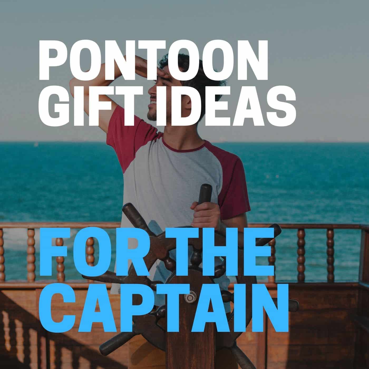 110 Pontoon Gift Ideas for Friends and Family in 2024 | Pontoon Authority
